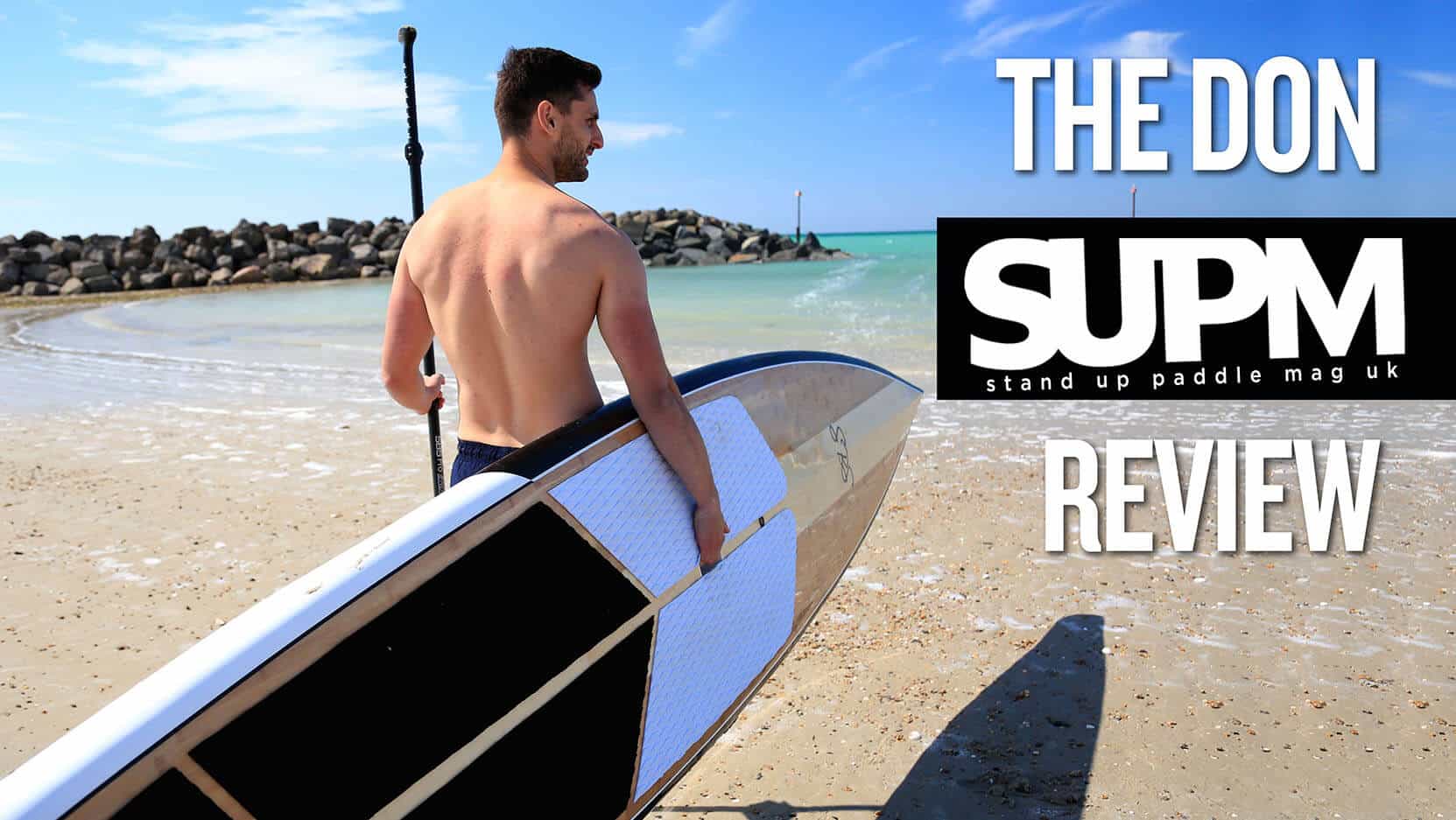 SUP MAG UK (SBS Don Review) - SBSboards